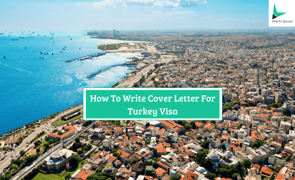 Cover Letter for Turkey Visa 2025 [Format & Samples]