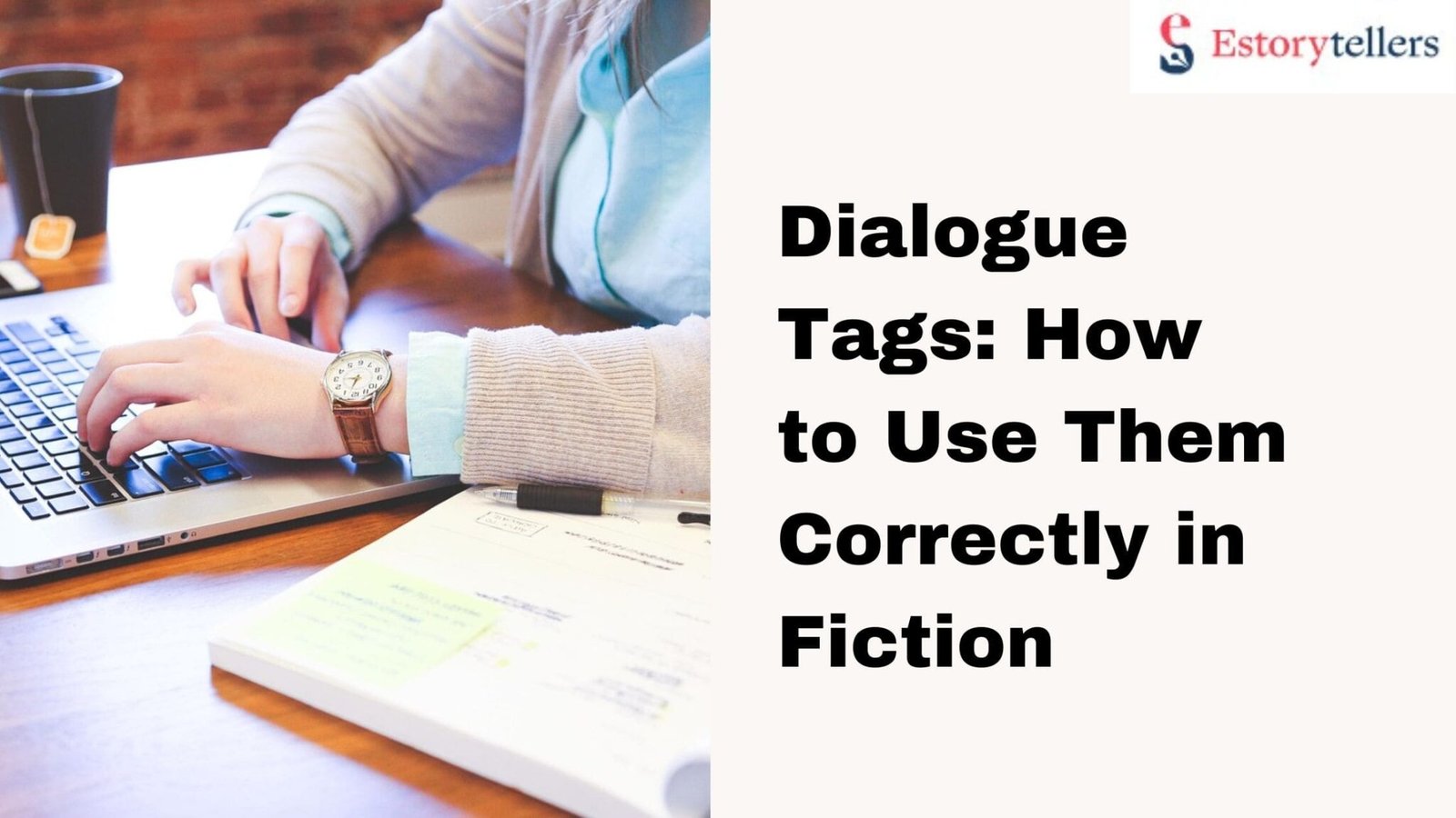 Dialogue Tags in Fiction: How to Write Them Correctly